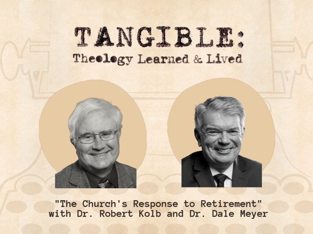 The Church’s Response to Retirement - Dr. Robert Kolb and Dr. Dale ...