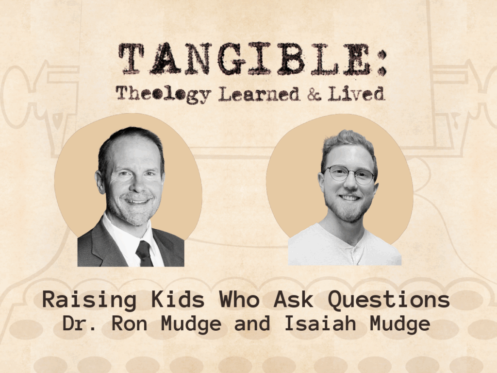 Raising Kids Who Ask Questions – Dr. Ron Mudge and Isaiah Mudge ...