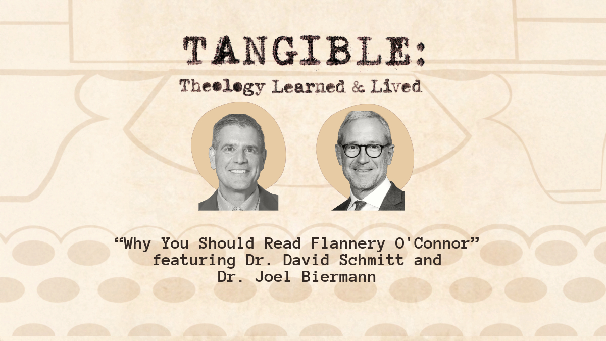 Why You Should Read Flannery O’Connor - Dr. David Schmitt and Dr. Joel ...