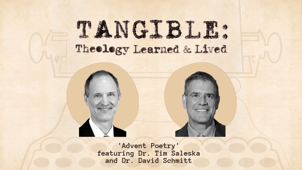 Advent Poetry – Dr. Tim Saleska and Dr. David Schmitt | Concordia Theology